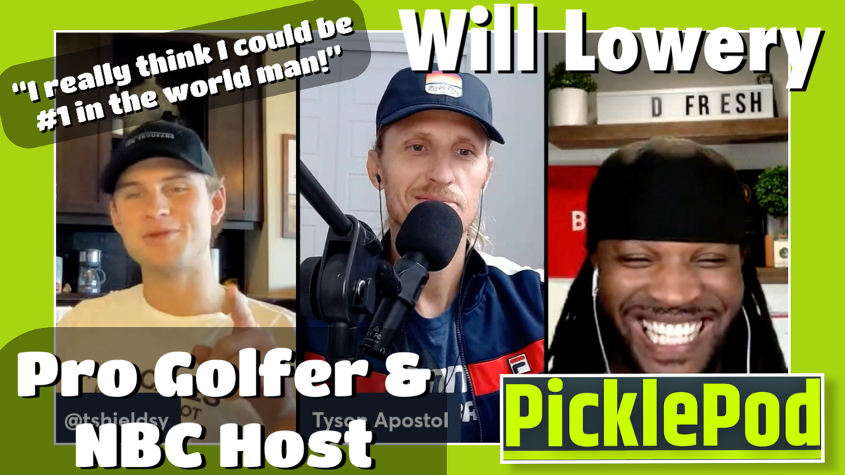 PicklePod 20: NBC Golf's Will Lowery Makes a Big Bet – The Dink Pickleball