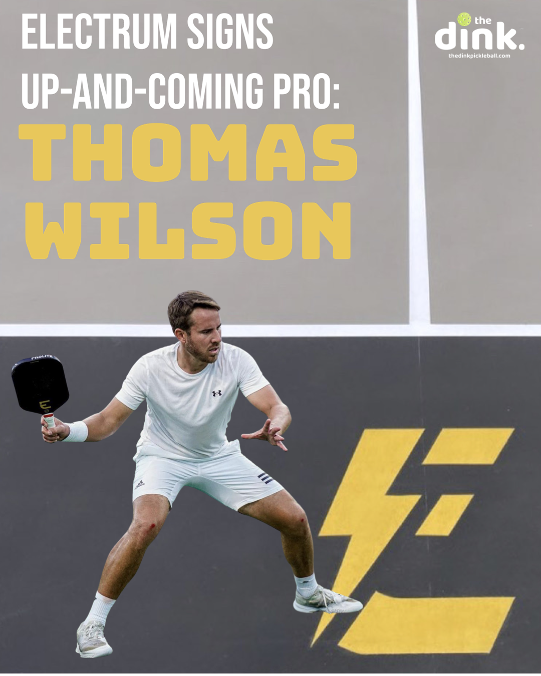 Thomas Wilson Signs with Electrum - The Dink Pickleball